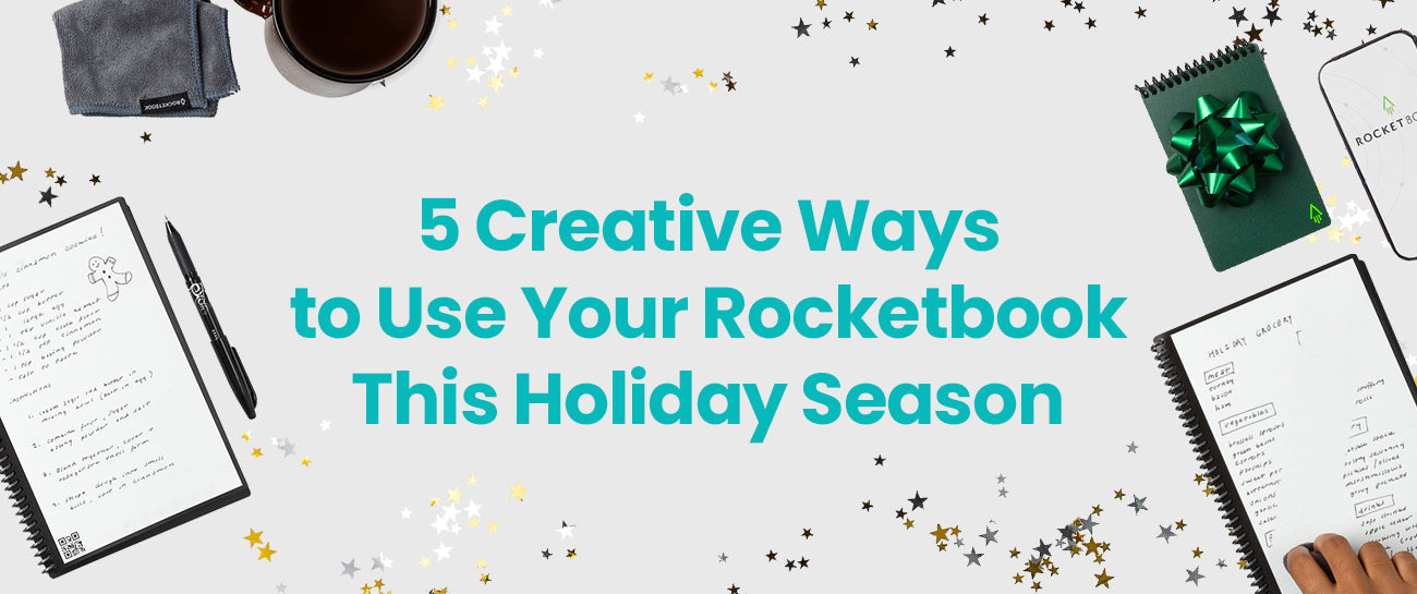5 Creative Ways to Use Your Rocketbook This Holiday Season