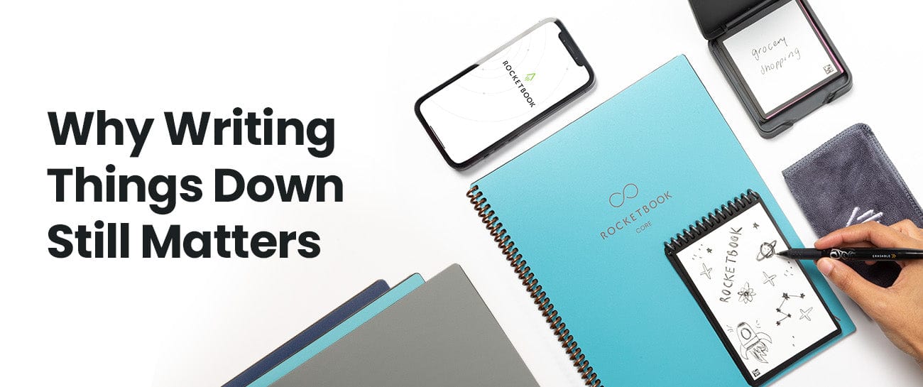Why Writing Things Down Still Matters – Rocketbook